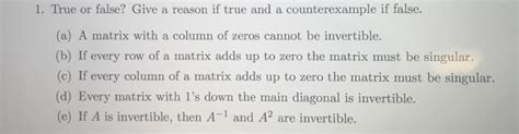 solved 1 true or false give a reason if true and a