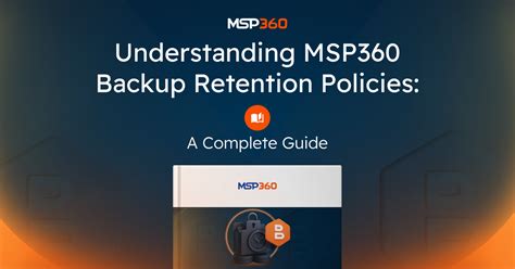 Understanding Msp360 Backup Retention Policies A Complete Guide