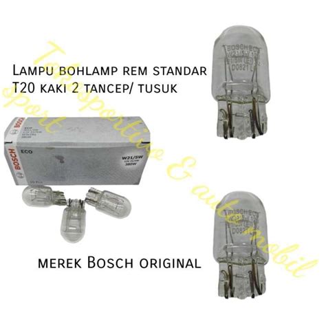 Promo Lampu Bohlamp Rem Stop Mundur T20 W21w5w 12v Kaki 2 Bosch Tancep