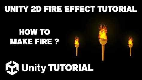 Unity 2d Fire Effect Tutorial How To Make Fire Effect In Unity 2d Unity Tutorial Youtube Unity 2d Fire Effect Tutorial How To Make Fire Effect In Unity 2d Unity Tutorial Youtube