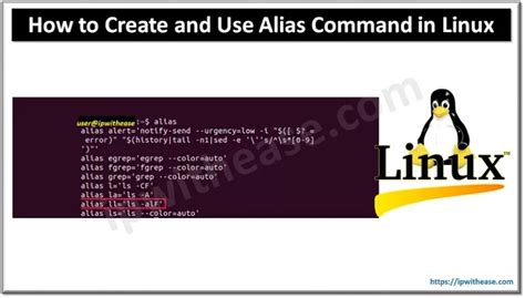 How To Create And Use Alias Command In Linux Ip With Ease