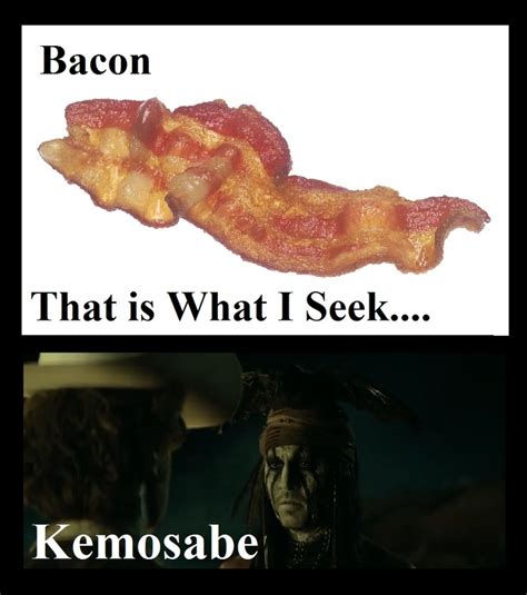 Bacon Kemosabe Meme Johnny Depp Johnny Depp Me Too Meme Memes