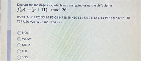Solved Decrypt The Message Yzy Which Was Encrypted Using