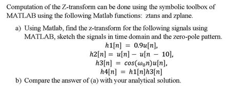 Solved Computation Of The Z Transform Can Be Done Using The Symbolic