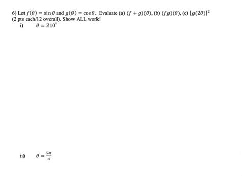 Solved Let f θ sinθ and g θ cosθ Evaluate a Chegg com