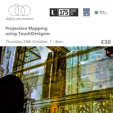 Workshop Projection Mapping Using TouchDesigner From Digital Arts Studios Visual Artists Ireland