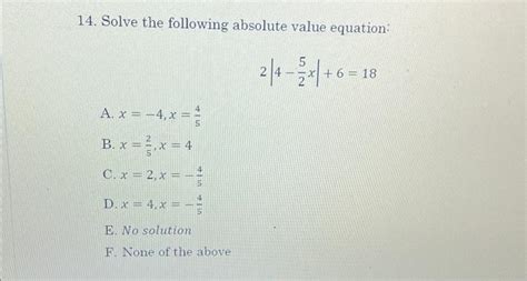 Solved Solve The Following Absolute Value Equation Chegg