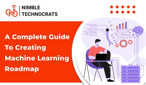 A Complete Guide To Creating Machine Learning Roadmap