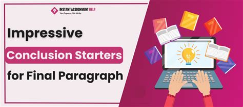 Impressive Conclusion Starters To Spice Up Your Writing