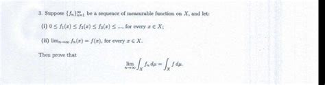 Solved 3 Suppose {f} Be A Sequence Of Measurable Function
