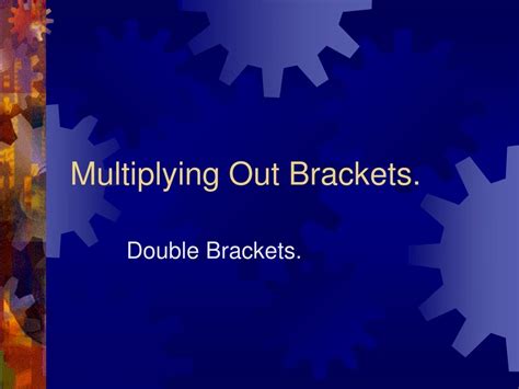 PPT Multiplying Out Brackets PowerPoint Presentation Free Download ID