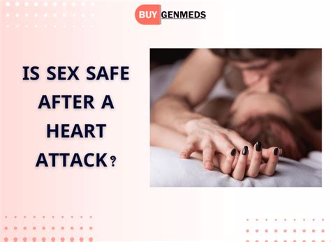 Is Sex Safe After A Heart Attack