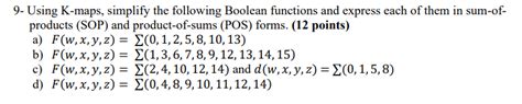 Solved 9 Using K Maps Simplify The Following Boolean