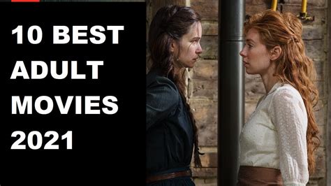 10 Best Adult Movies Of 2021 Curiosityhuman Youtube