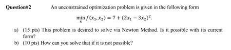 solved question 2 an unconstrained optimization problem is