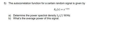 Solved The Auto Correlation Function Ry T Of A Random Chegg