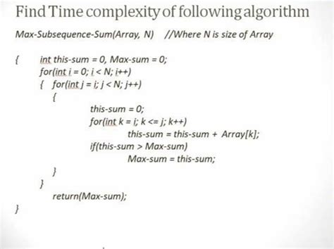 Solved Find Time Complexity Of Following Algorithm