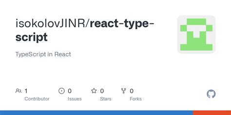 GitHub IsokolovJINR React Type Script TypeScript In React