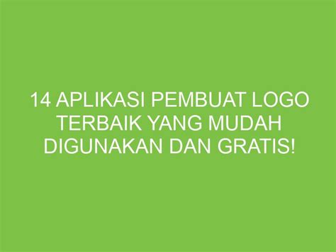 Aplikasi Pembuat Logo Terbaik Yang Mudah Digunakan Dan Gratis Aikerja Com