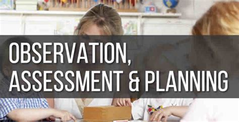 How To Get Started With Observation Assessment And Planning Kathy
