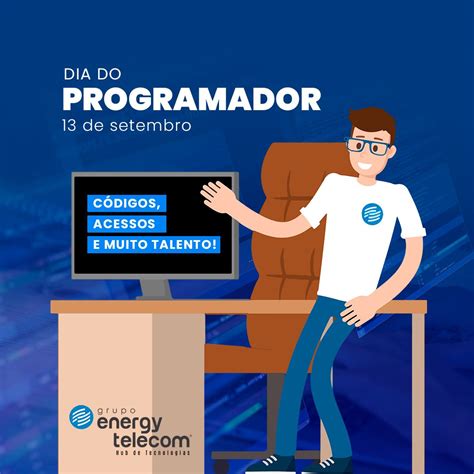 Feliz Dia Do Programador Grupo Energy Telecom