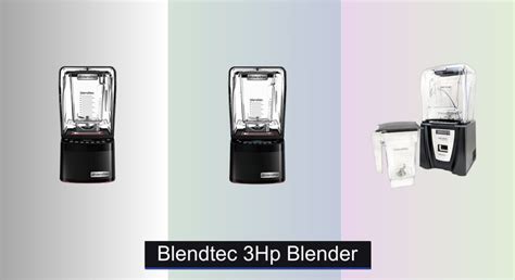 7 Best Blendtec 3hp Blenders Of 2025