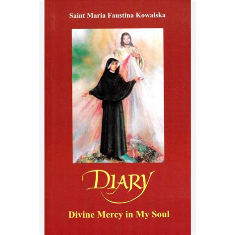 Diary Divine Mercy In My Soul Saint Maria Faustina Kowalska