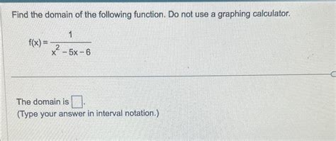 solved find the domain of the following function do not use