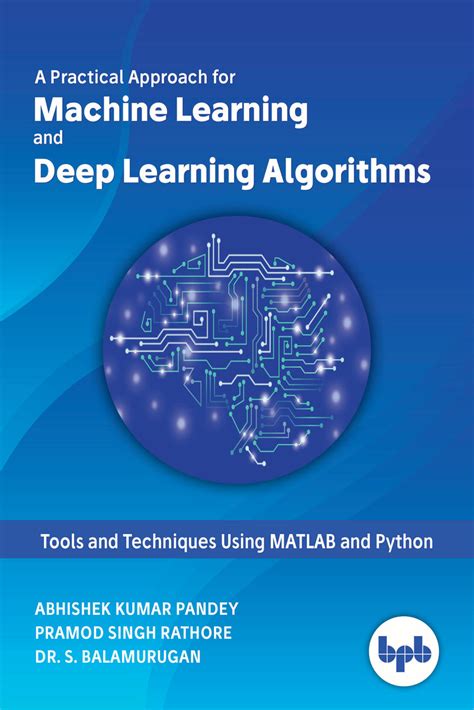Machine Learning And Deep Learning Algorithms Book Matlab Code Language Ebook Bpb Online