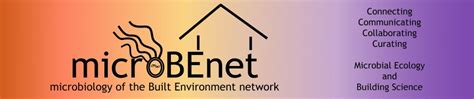 Microbiology Of The Built Environment Network Microbenet Microbenet The Microbiology Of The