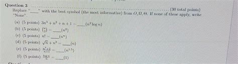 Solved Question 3 Replace With The Best Symbol The Most