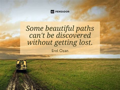 55 Journey Quotes To Inspire Every Step Of Your Path Pensador