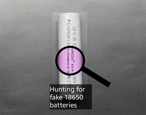 hunting for fake lithium ion batteries 7 steps instructables