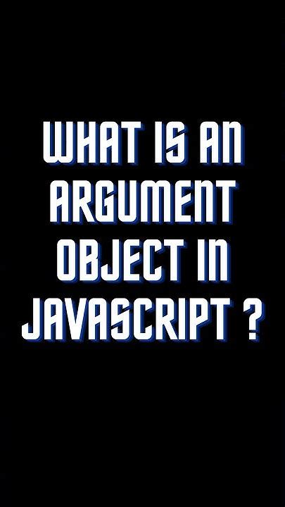 What Is The Argument Object In Javascript Frontend Javascript