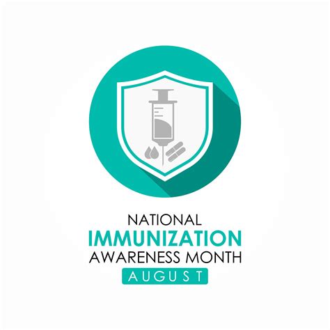 National Immunization Or Immunisation Awareness Month Immunization