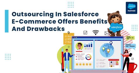 Outsourcing In Salesforce E Commerce Benefits And Drawbacks