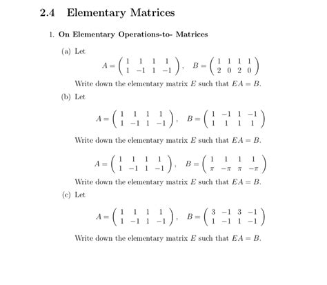Solved 2 4 Elementary Matrices 1 On Elementary