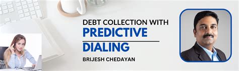 Debt Collection With Predictive Dialing