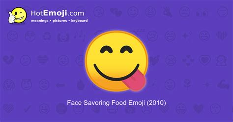 😋 Face Savoring Food Emoji Meaning With Pictures From A To Z
