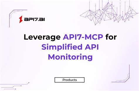 Leverage Api7 Mcp For Simplified Api Monitoring Api7 Ai