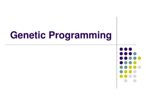 ppt genetic programming powerpoint presentation free download id