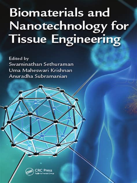 Biomaterials And Nanotechnology For Tissue Engineering Krishnan Pdf Tissue Engineering