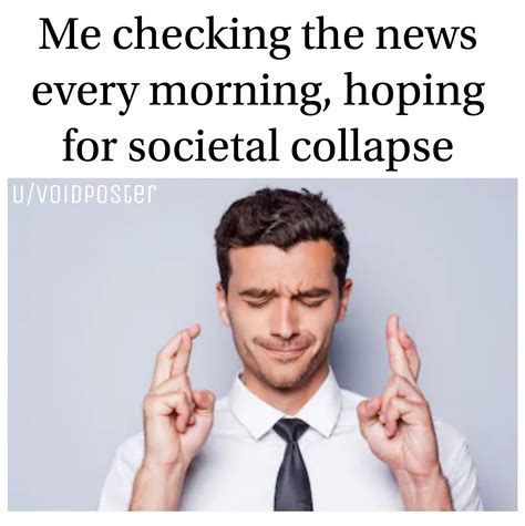 Societalcollapse Nihilistmemes