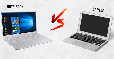 Notebook Vs Laptop Find Your Perfect Match