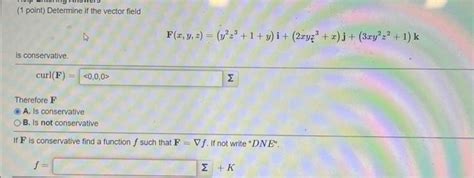 Solved Point Determine If The Vector Field Chegg