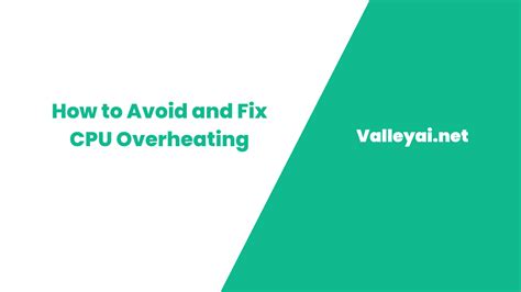 How To Avoid And Fix CPU Overheating Valley Ai