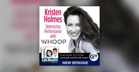 Kristen Holmes Optimizing Performance With Whoop The Lab Report