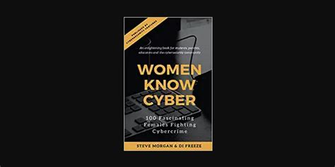Women Know Cyber New Cyber Security Book Spotlights Women In Network Security My TechDecisions