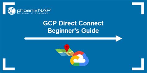 Gcp Direct Connect Beginners Guide