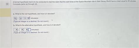 Solved A Formal Hypothesis Test Is To Be Conducted To Test